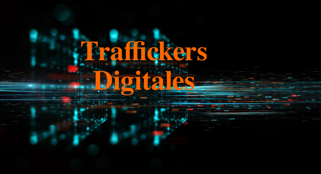 Todo lo que necesitas saber sobre Traffickers Digitales